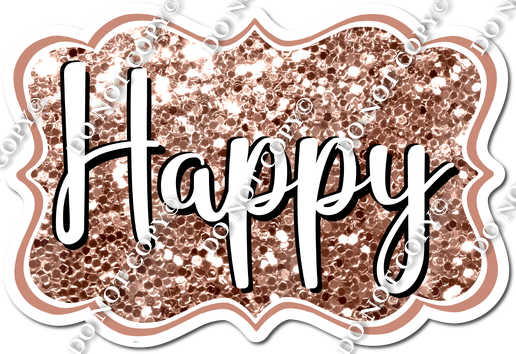 Sparkle Rose Gold Happy Statement w/ Variant| Sign Swag USA