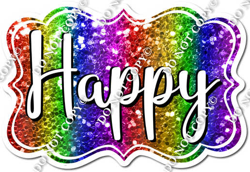 Sparkle Rainbow Happy Statement w/ Variant| Sign Swag USA