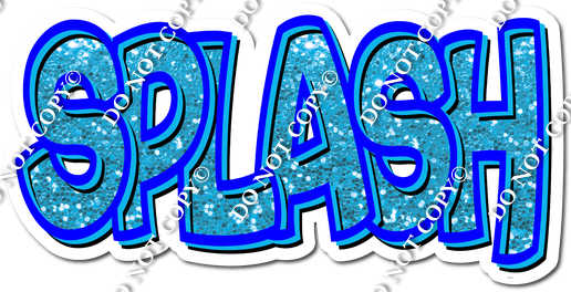 Splash Statement| Sign Swag USA