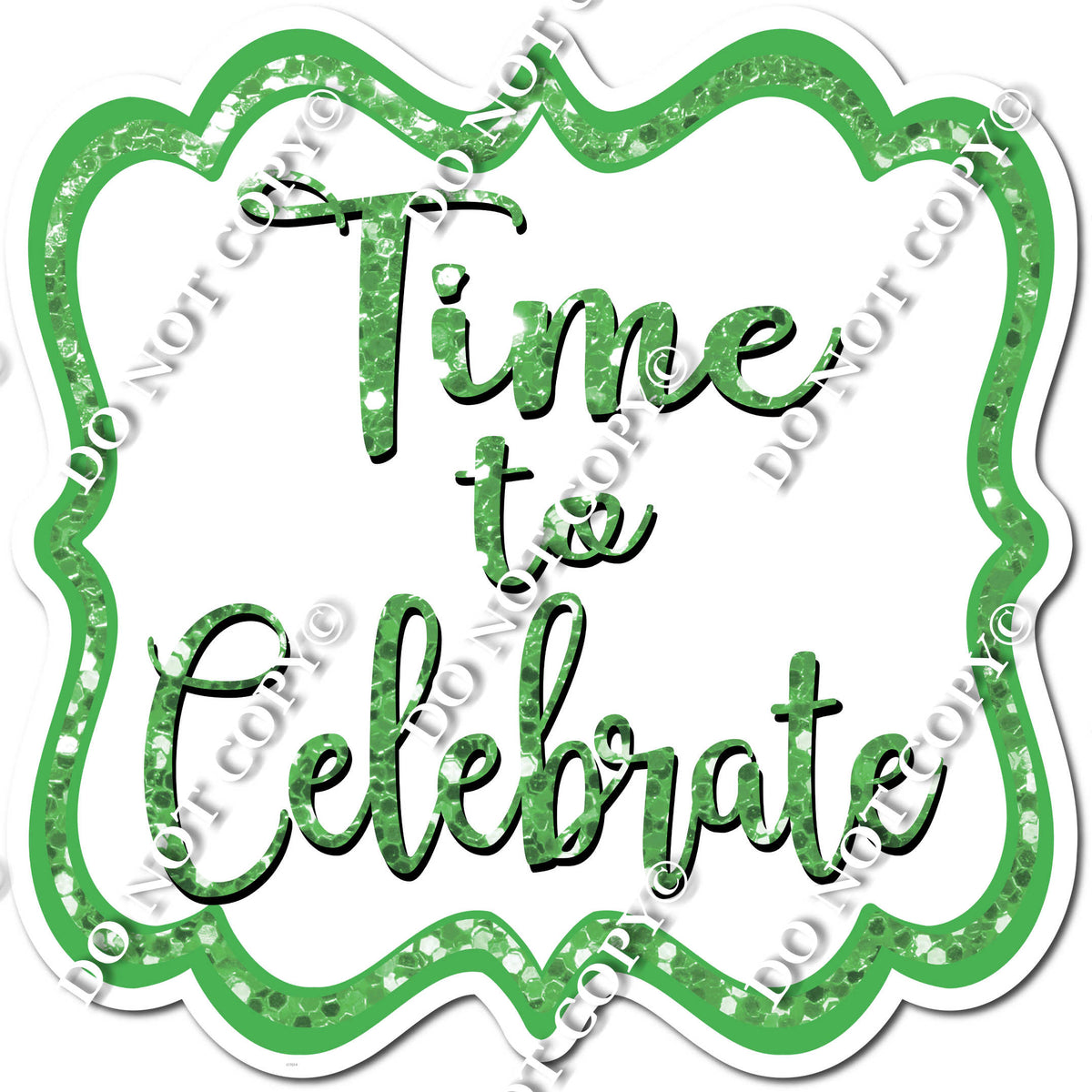 Sparkle Lime Green - Time to Celebrate Statement| Sign Swag USA