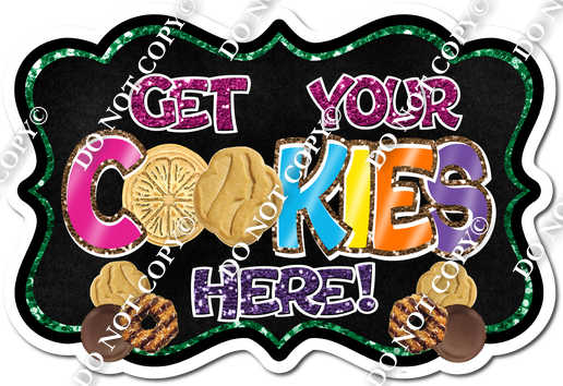 Get Your Cookies Here - Rainbow / Black| Sign Swag USA