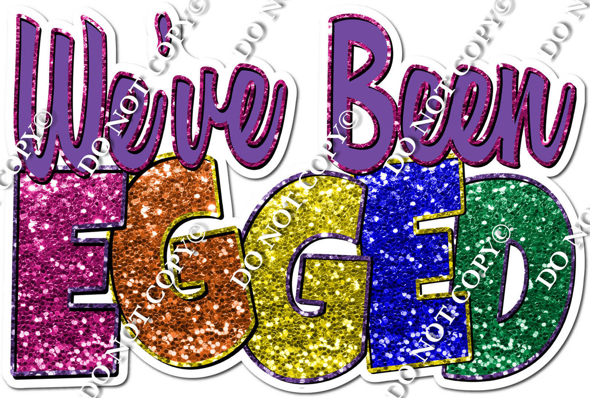 Rainbow - We've Been Egged| Sign Swag USA