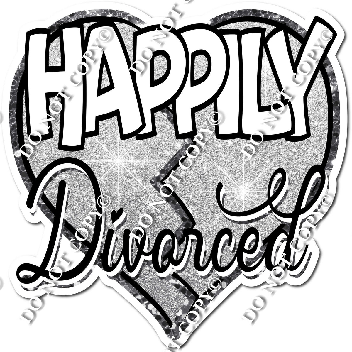 Happily Divorced w/ Variants| Sign Swag USA
