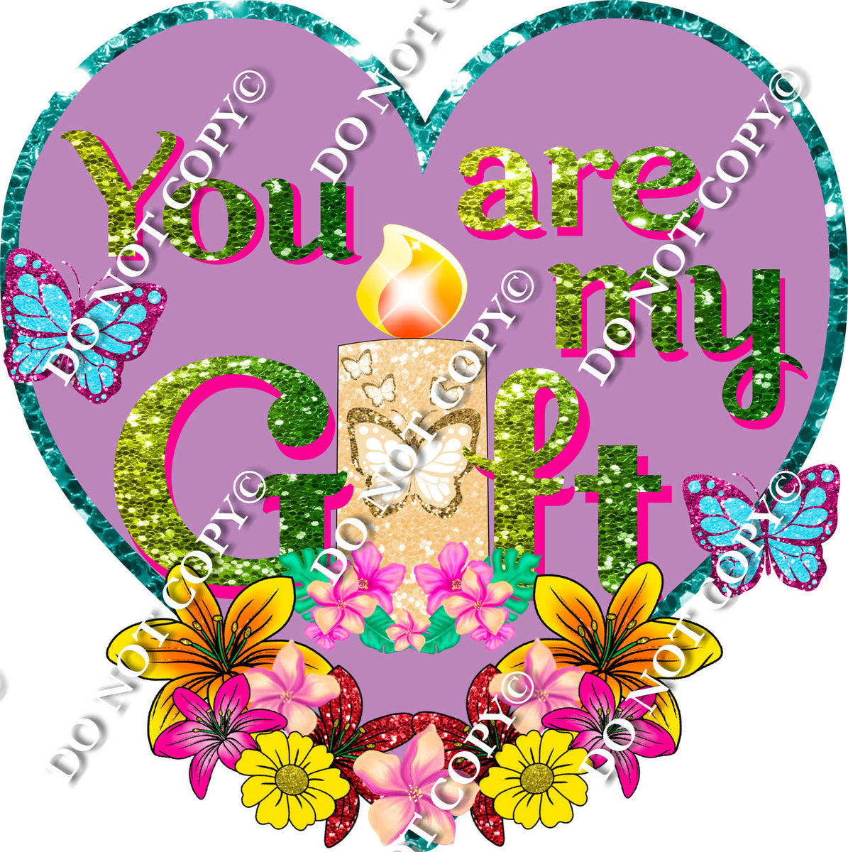 You Are My Gift Statement| Sign Swag USA