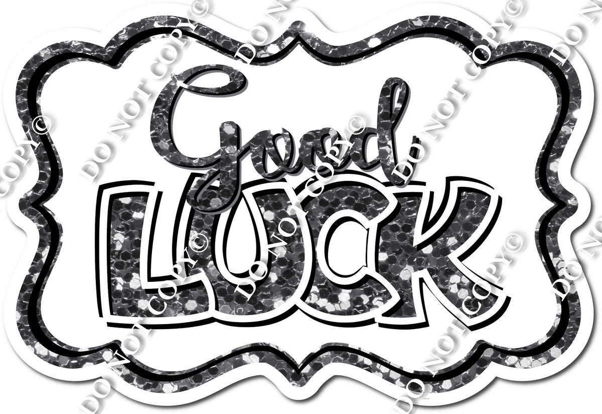 Silver - Good Luck Statement| Sign Swag USA