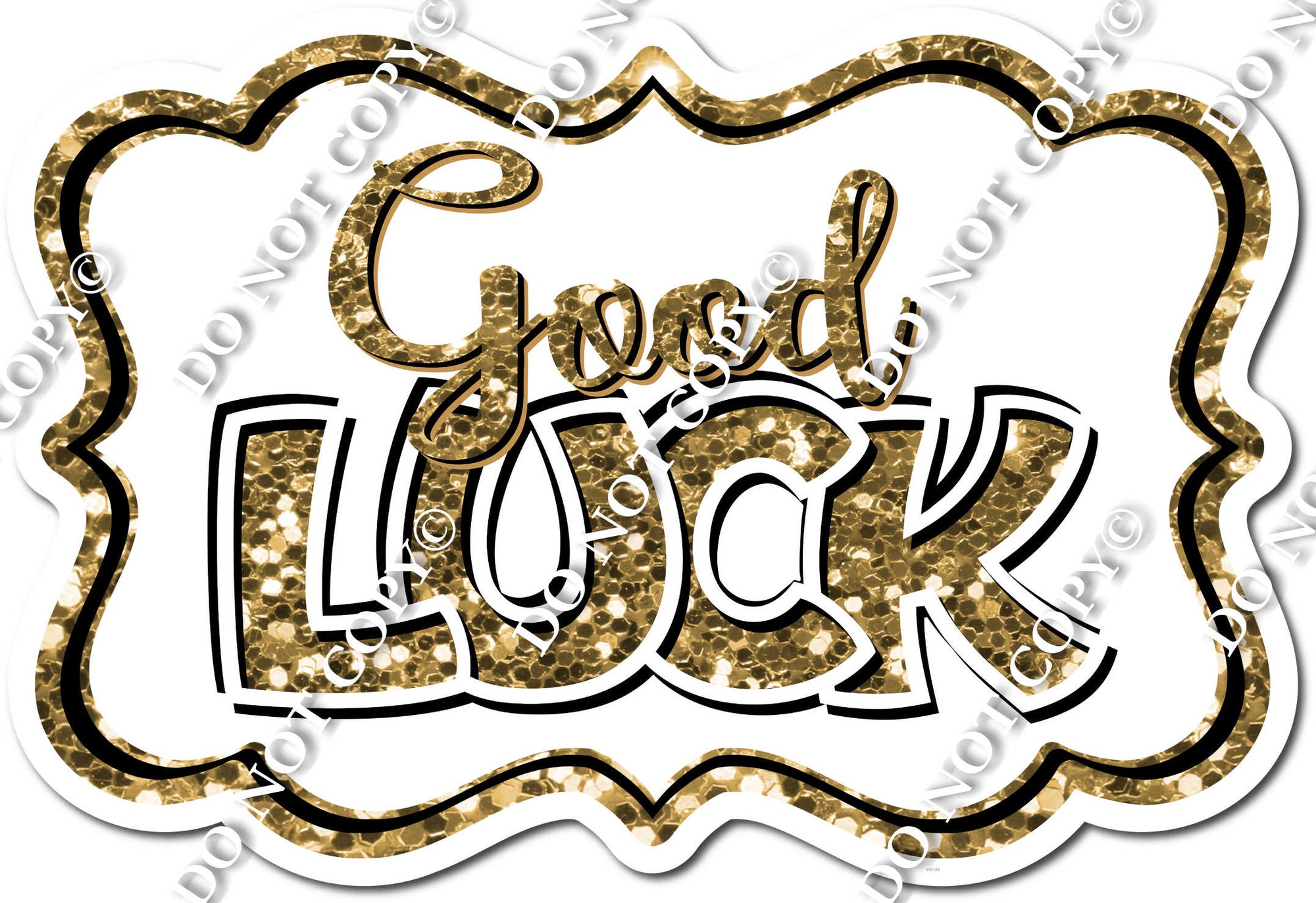 Gold - Good Luck Statement| Sign Swag USA