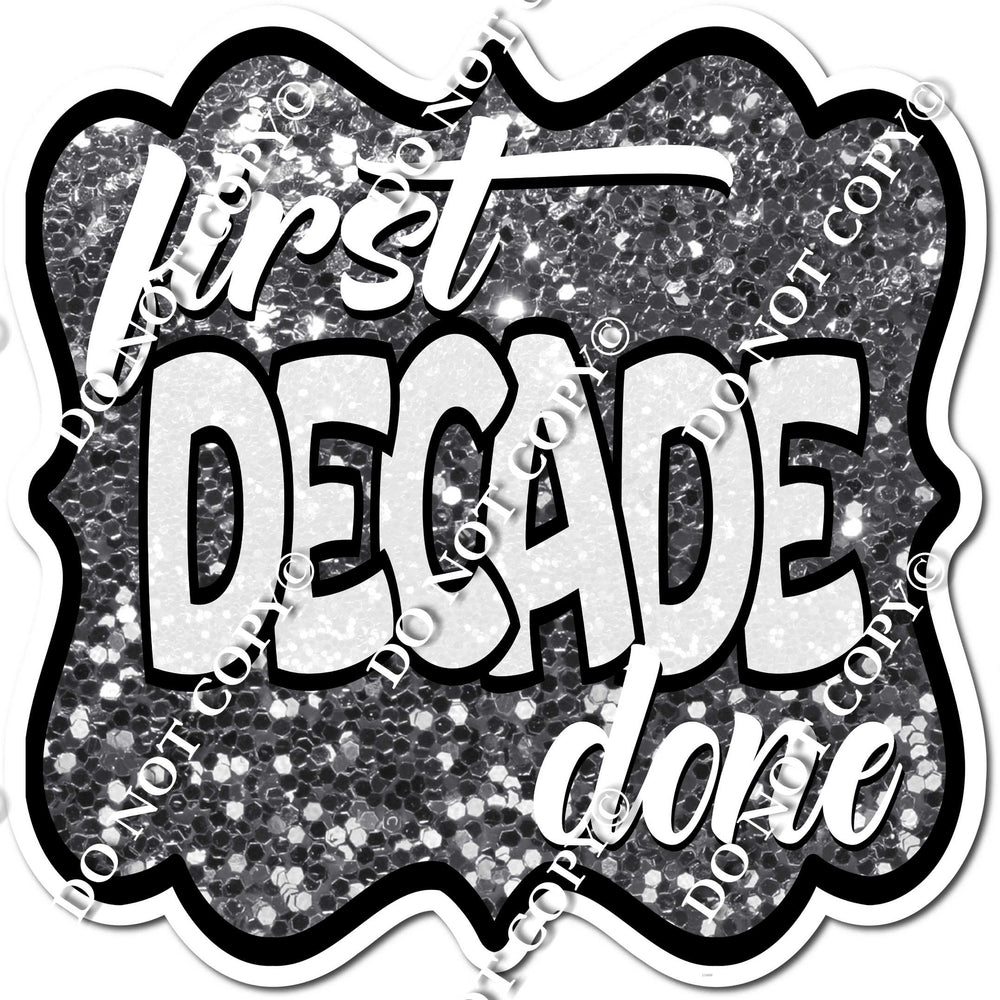 Silver - First Decade Done Statement| Sign Swag USA