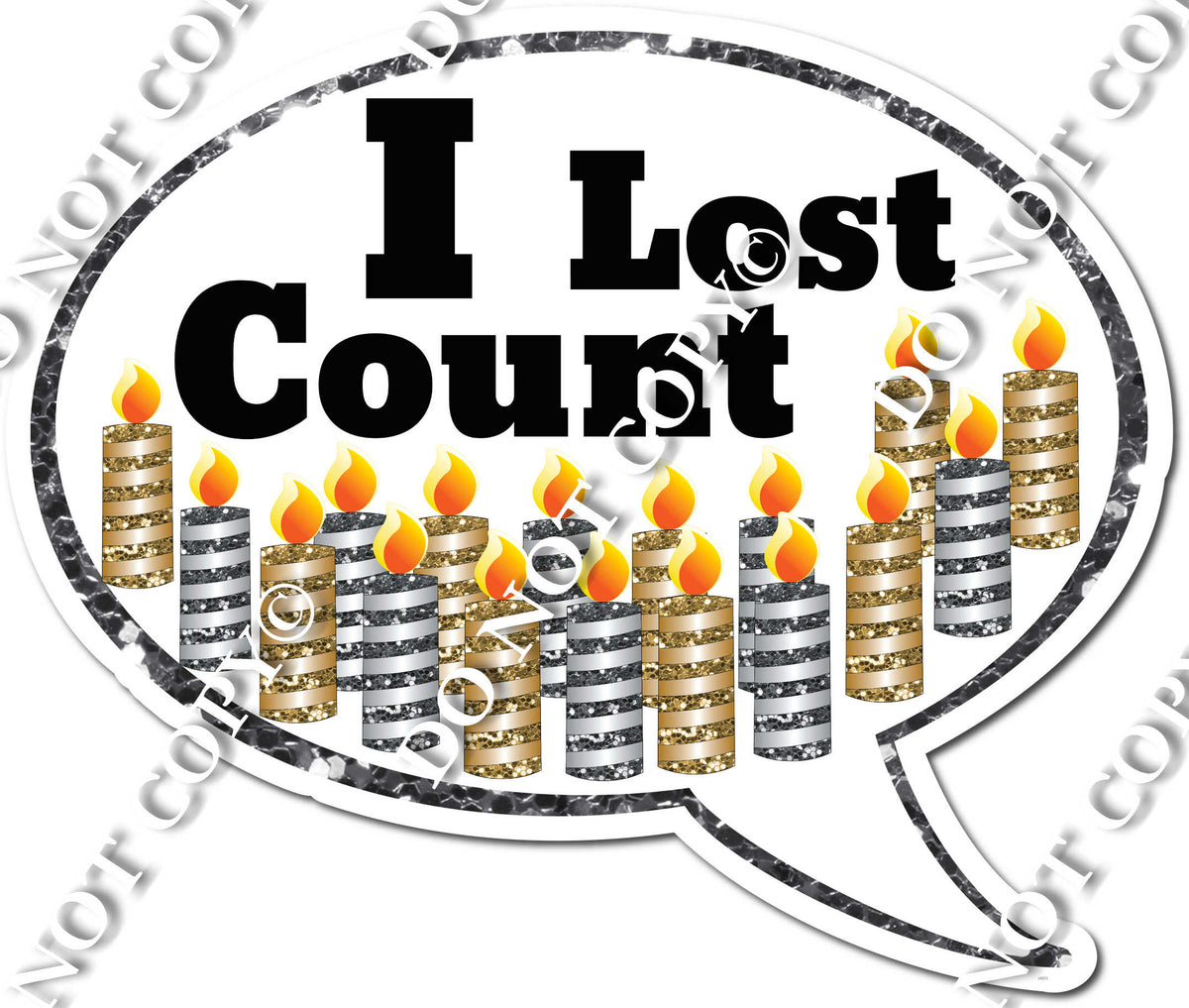 I Lost Count Statement| Sign Swag USA