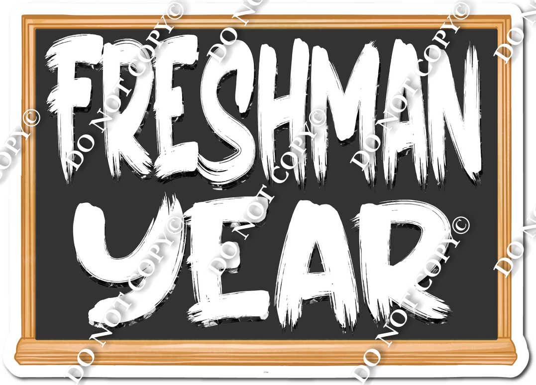 Back to School - Freshman Year| Sign Swag USA