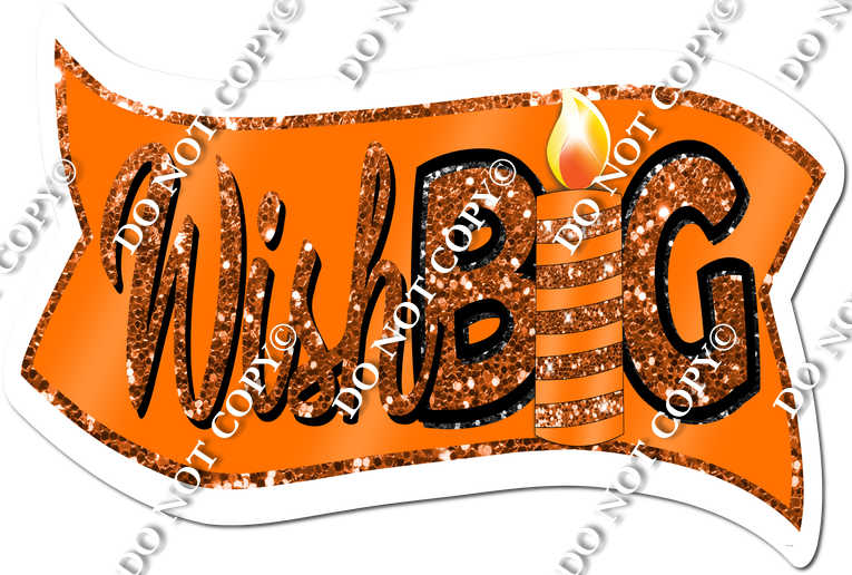 Orange Wish Big Statement| Sign Swag USA