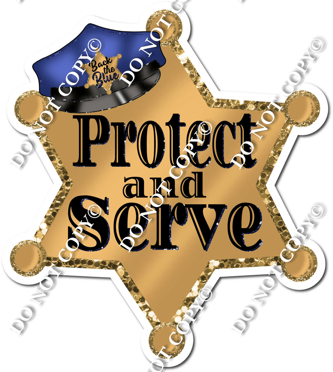 Protect & Serve Badge Sheriff Badge| Sign Swag USA