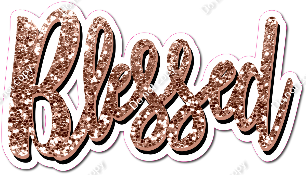 Rose Gold Sparkle Blessed Statement w/ Variant| Sign Swag USA