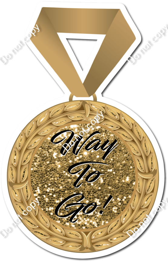 Way To Go Medal Statement| Sign Swag USA