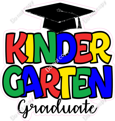Kinder Garten Graduate| Sign Swag USA