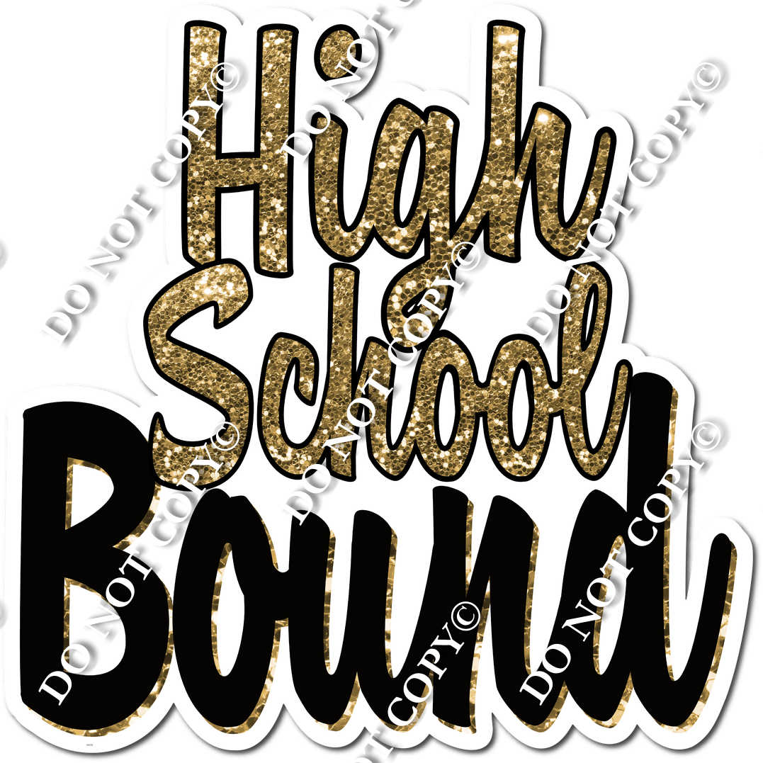 High School Bound| Sign Swag USA