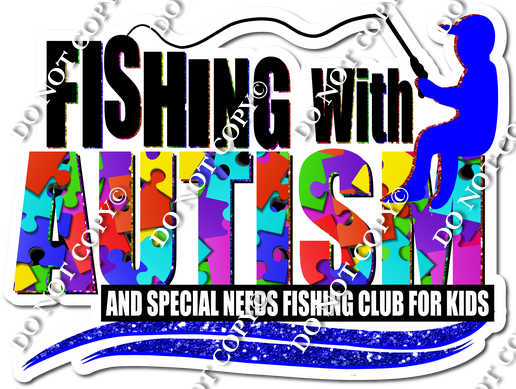 Fishing with Autism Statement| Sign Swag USA