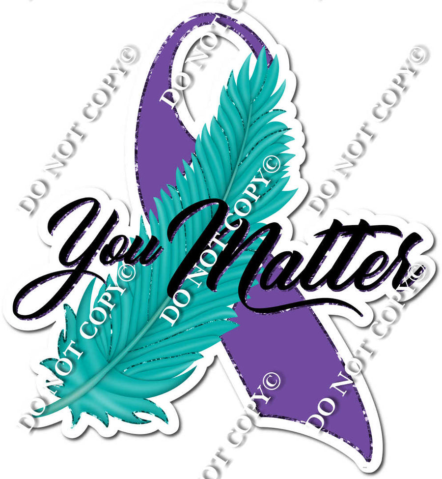 You Matter Ribbon| Sign Swag USA