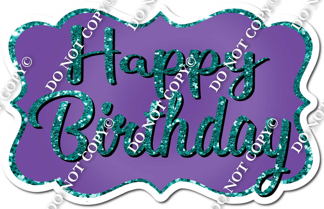 Purple, Teal Happy Birthday Statement w/ Variants| Sign Swag USA