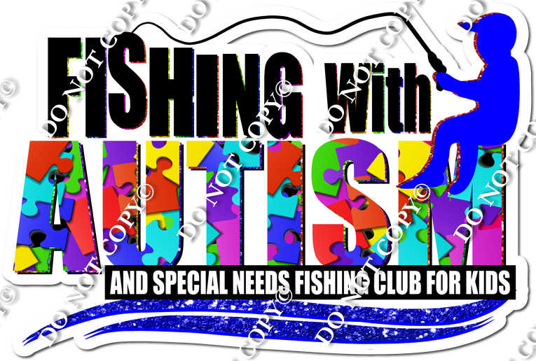 Fishing with Autism Statement| Sign Swag USA
