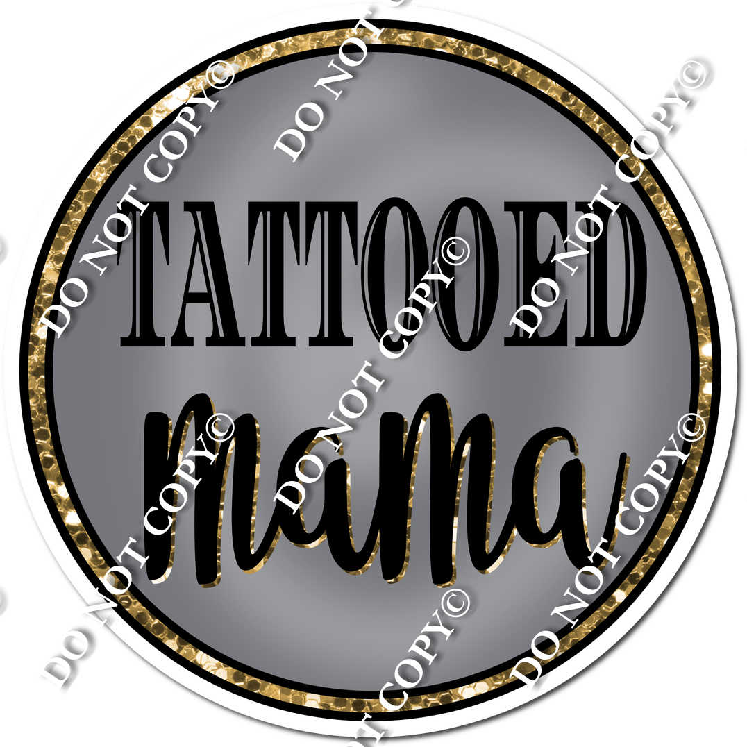 Gold - Tattooed Mama Statement| Sign Swag USA